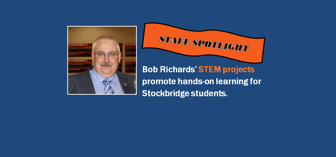 Staff Spotlight: Bob Richards’ STEM projects promote hands-on learning ...